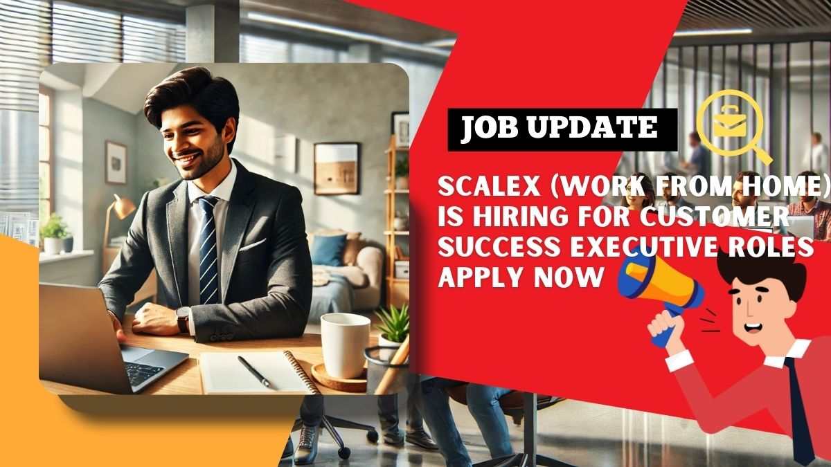 Customer Success Executive at ScaleX | Remote Jobs for Any Graduate | Freshers Apply Now ...
