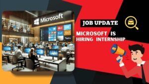 Microsoft Recruitment: Internship Openings for Freshers in Across India