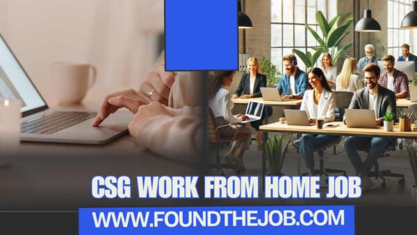 CSG Work from Home Jobs | Apply for Remote Opportunities