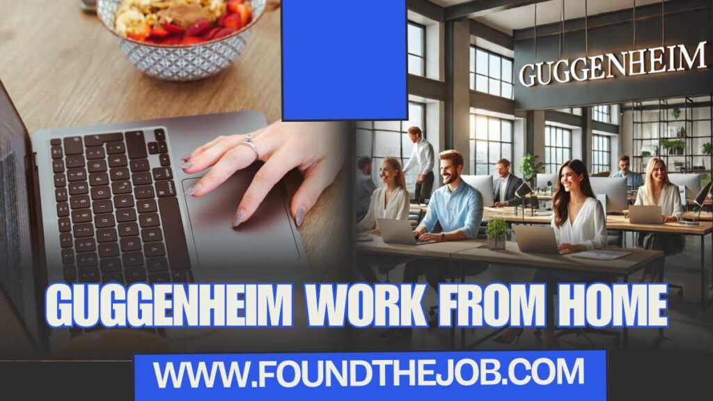 Guggenheim Work From Home Jobs: Entry Level Opportunities for Freshers