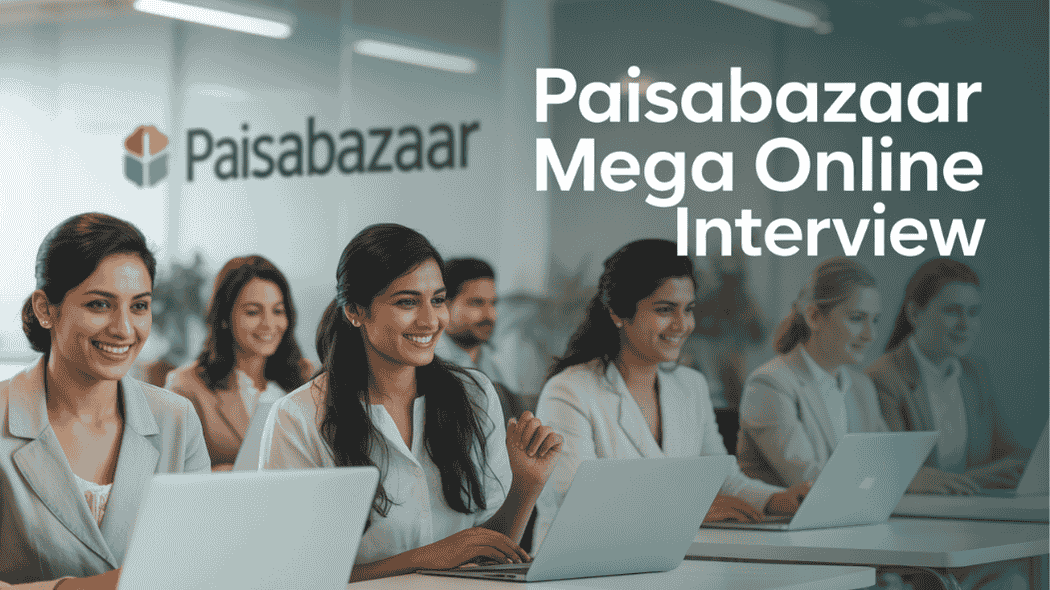 Paisabazaar Mega Online Interview on 23 August - foundthejob.com