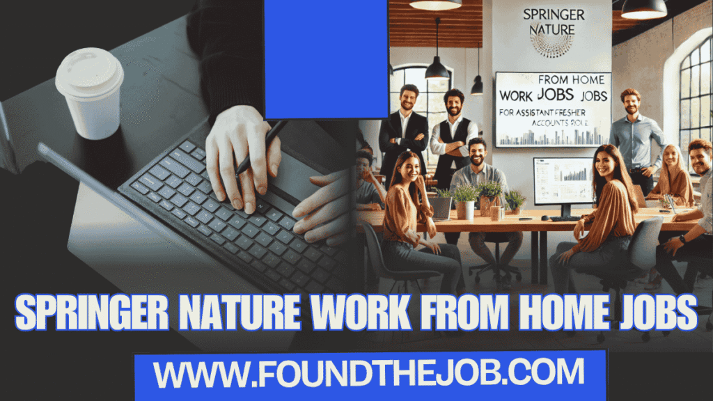 Springer Nature Work From Home Jobs | Hiring Fresher for Assistant ...