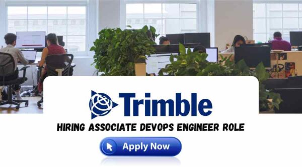 Trimble Recruitment 2024 | Associate DevOps Engineer | Experience ...