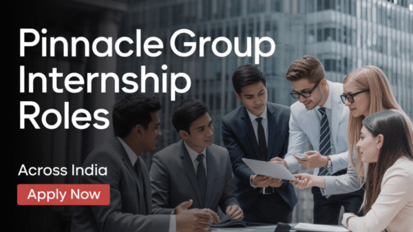 Pinnacle Group Internship Jobs for Freshers – Across India