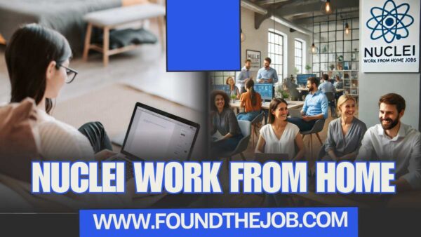 Nuclei Work From Home Jobs Entry Level Opportunities for Experience