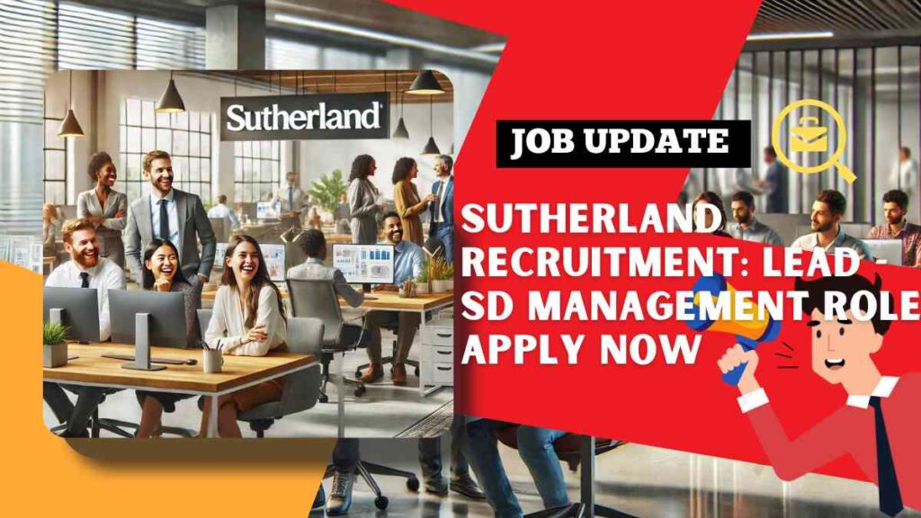 Sutherland Recruitment: Lead - SD Management role for Freshers in Chennai Location
