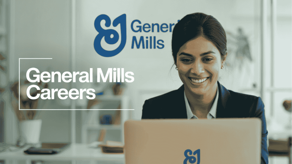 General Mills Recruitment 2025: Multiple Cities, Multiple Job Openings