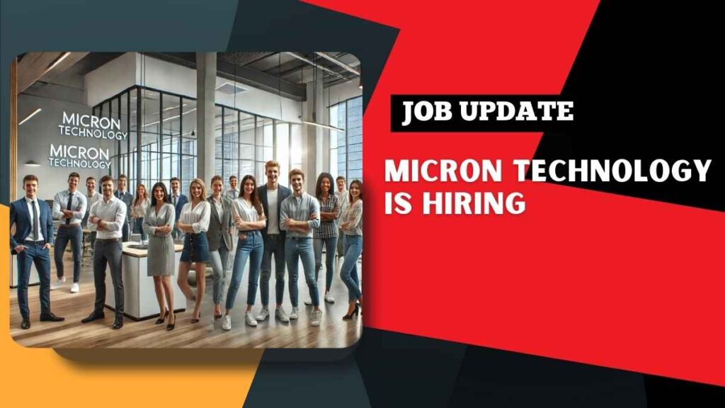 Micron Technology Recruitment 2024 Drive for Freshers | Micron ...