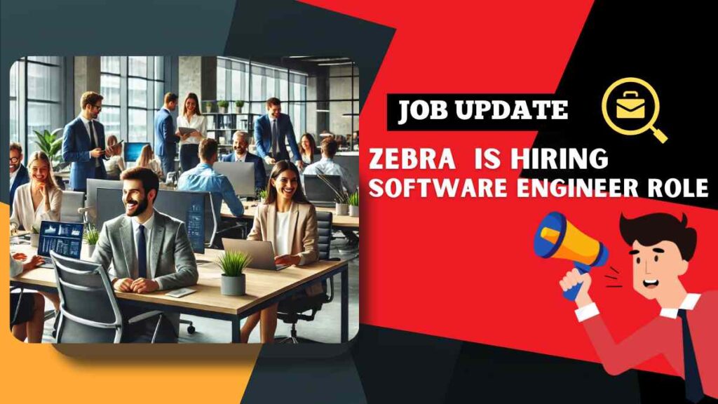 Zebra Recruitment 2025: Work from Home Role for Software Engineer