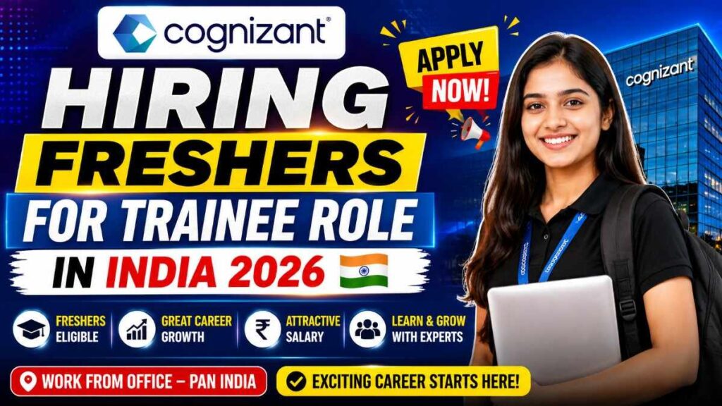 Cognizant Hiring Freshers for Trainee Role