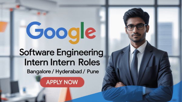 Google Software Engineering Intern Summer 2026 – (0-3 years)