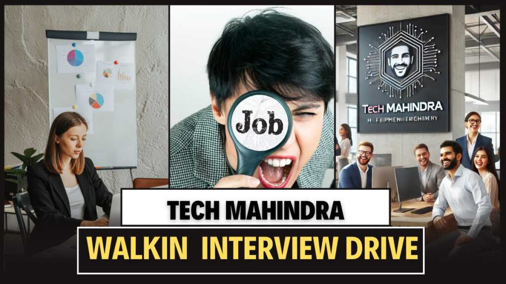 Tech Mahindra Walk-In Interview for Freshers & Experienced Candidates ...