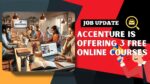 Accenture is offering 3 free online courses with certificates