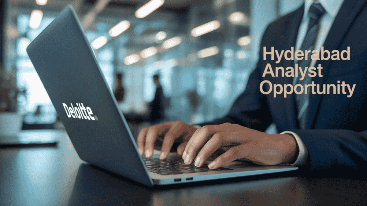 Deloitte Hiring Reporting Hub – Analyst Role in Hyderabad | Apply Now