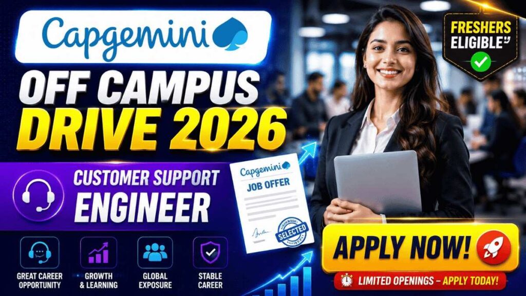 Capgemini Off Campus Drive 2026: Customer Support Engineer – Apply Now