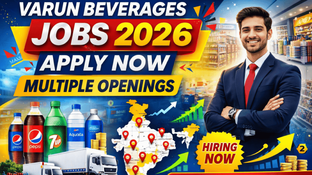 Varun Beverages Jobs 2026 for Graduates | Multiple Openings Across India